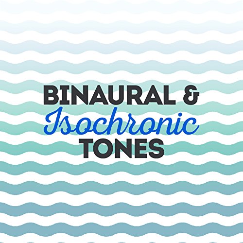 Écouter Binaural & Isochronic Tones par Binaural Beats Brain Waves Isochronic Tones Brain Wave ...