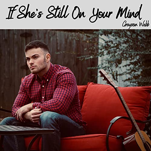 If She's Still On Your Mind de Grayson Webb no Amazon Music Unlimited