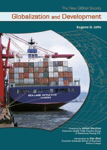Globalization And Development (The New Global Society): Jaffe, Eugene D ...
