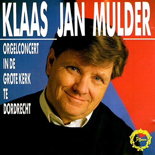 Amazon MusicでKlaas Jan MulderのOrgelconcert In De Grote Kerk Te ...