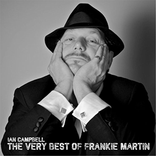 Amazon.com: The Very Best of Frankie Martin : Ian Campbell: Digital Music