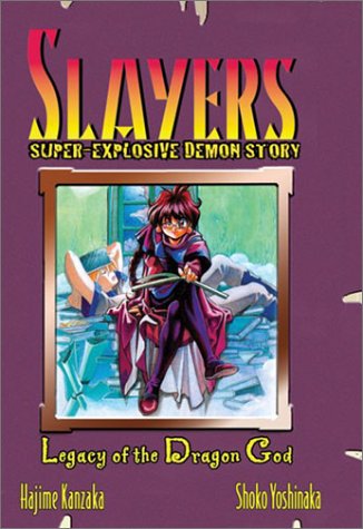 Slayers Super-Explosive Demon Story Book 2: Legacy of the Dragon God ...
