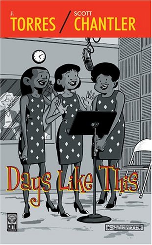 Days Like This: J. Torres: 9780613926409: Amazon.com: Books