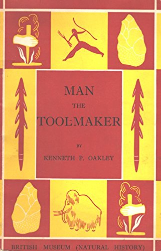 Man the Tool-maker.: Kenneth P. Oakley: Amazon.com: Books
