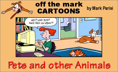 off the mark CARTOONS, Pets and other Animals: Mark Parisi ...