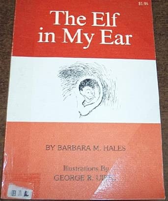 Amazon.com: The Elf in My Ear: Barbara M. Hales: Libros