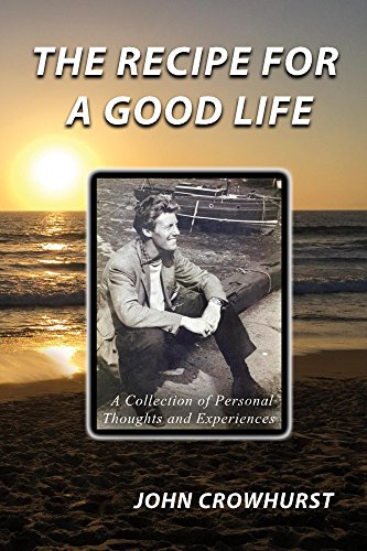THE RECIPE for a GOOD LIFE: A Collection Of Personal Thoughts And ...