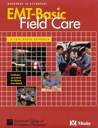 EMT-Basic Field Care: A Case-Based Approach Workbook: 9780815101024 ...