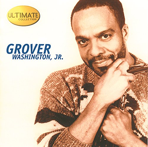 Amazon.com: Ultimate Collection: Grover Washington, Jr. : Grover ...