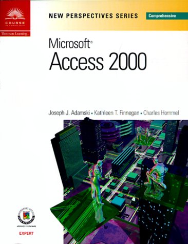 New Perspectives on Microsoft Access 2000 - Comprehensive (New ...