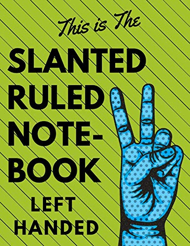 Slanted Ruled Notebook: caligraphy kits for beginners, left handed ...