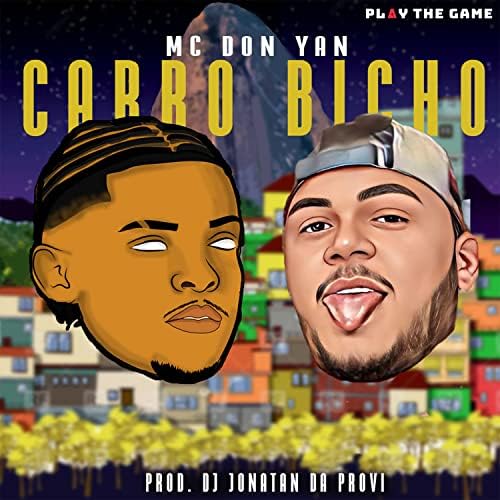 Amazon Music Unlimited - MC Don Yan & Dj Jonatan da Provi 『Carro Bicho』