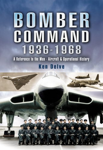 Bomber Command 1939 - 1945: A Reference to the Men - Aircraft and ...
