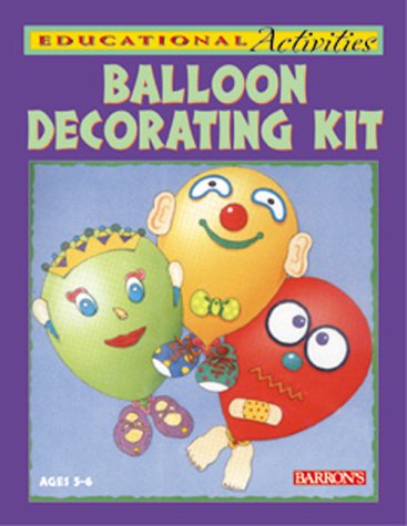 Balloon Decorating Kit (Educational Activity Kits): unknown author ...