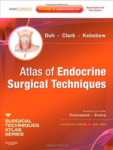 Atlas of Endocrine Surgical Techniques: A Volume in the Surgical ...