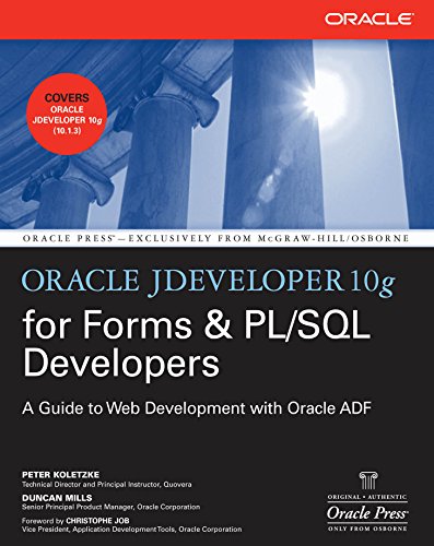 Amazon | Oracle JDeveloper 10g for Forms & PL/SQL Developers: A Guide to Web Development with ...