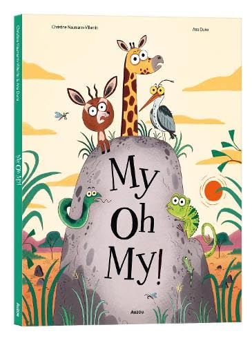My Oh My!: Amazon.co.uk: Christine Naumann-Villemin, Ana Duna ...