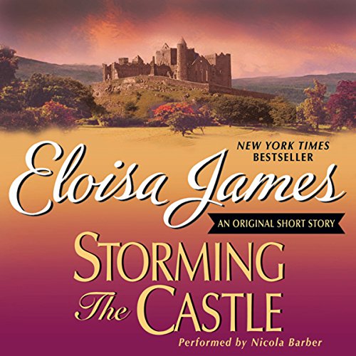 Storming the Castle: An Original Short Story (Hörbuch-Download): Eloisa ...