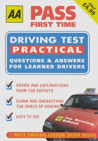 Buy Driving Test: Pass First Time - Practical (AA Illustrated Reference ...