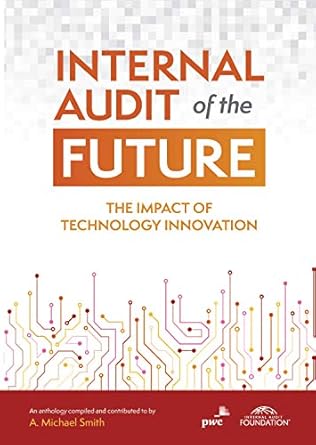 Internal Audit of the Future: The Impact of Technology Innovation : An ...