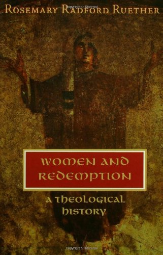 Women and Redemption: A Theological History: Ruether, Rosemary Radford ...