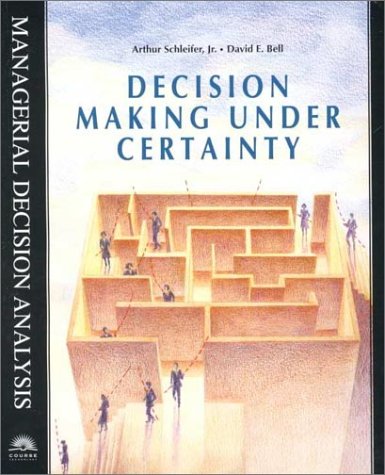 Amazon.com: Decision Making Under Certainty: 9781565272743: Bell, David ...