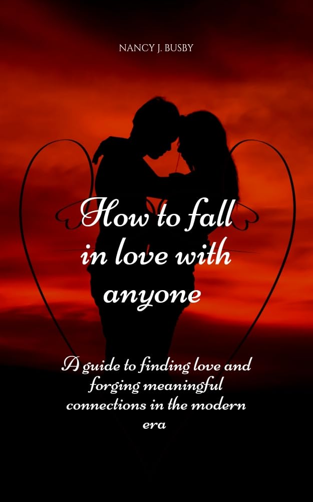 Amazon.com: How To Fall In Love with Anyone: A guide to finding love ...