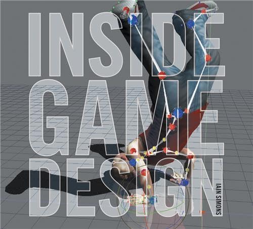 Inside Game Design: Amazon.co.uk: Simons, Iain: 9781856695329: Books