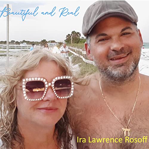 Écouter Beautiful and Real par Ira Lawrence Rosoff sur Amazon Music ...