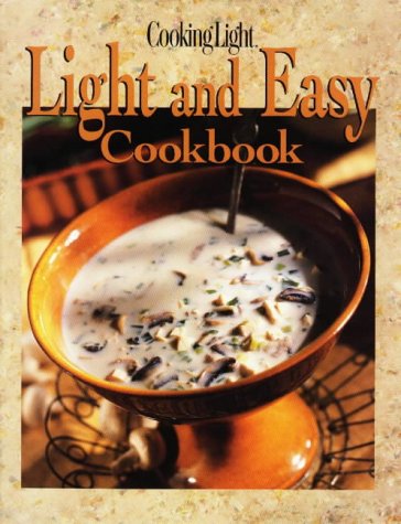 Cooking Light Light & Easy Cookbook: Leisure Arts: 9780848715977 ...