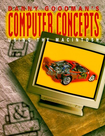 Danny Goodman's Macintosh Computer Series, Macintosh Fundamental ...