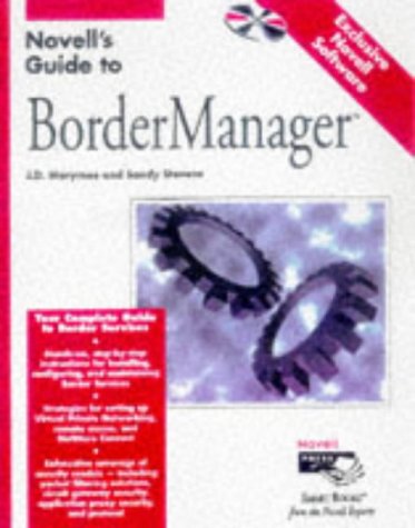 Novell's Guide to Bordermanager: Stevens, Sandy, Marymee, J. D ...