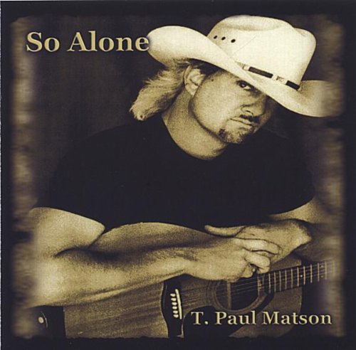 Amazon.com: So Alone : T. Paul Matson: Digital Music