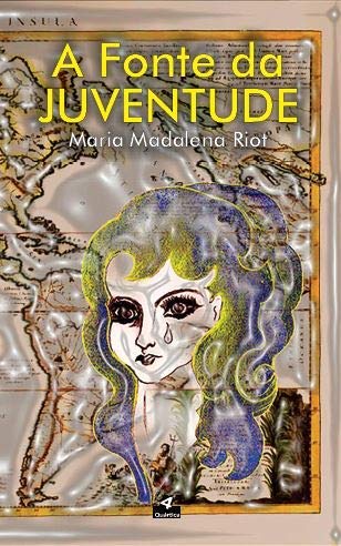 Amazon.com: A Fonte Da Juventude: 9788578014872: Maria Madalena RIot: Books
