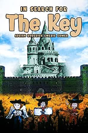 In Search For The Key - Kindle edition by Comer, Adrian . Children ...