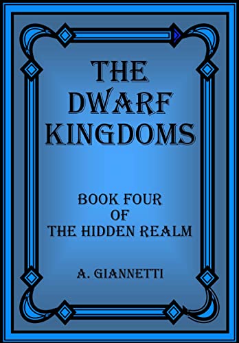 Amazon.com: The Dwarf Kingdoms (The Hidden Realm Book 4) eBook ...