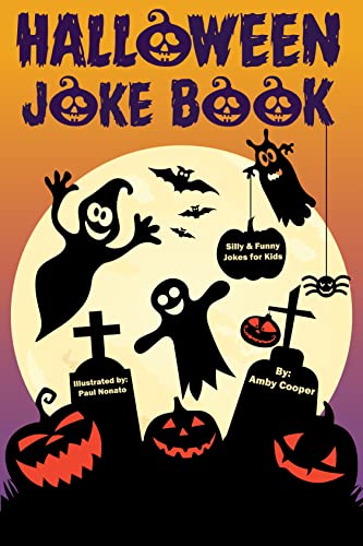 Halloween Joke Book For Kids: Silly and Funny Jokes for Little Boys and ...