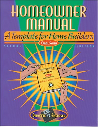 Homeowner Manual : A Template for Home Builders 2nd Edition: Carol ...