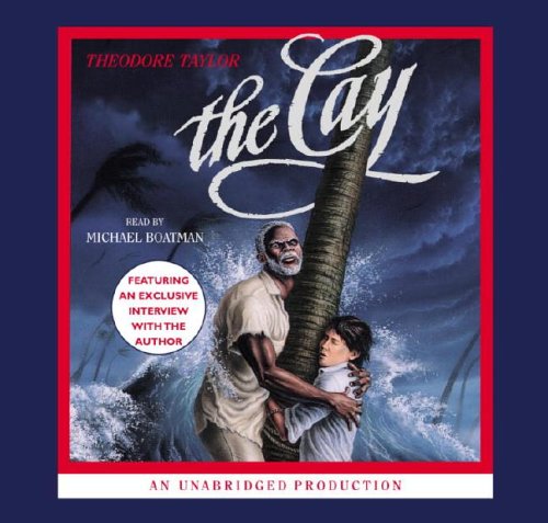 The Cay: Theodore Taylor, Michael Boatman: 9781400099085: Amazon.com: Books
