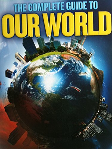 The Complete Guide to Our World: Parker, Steve: 9781435144064: Amazon ...