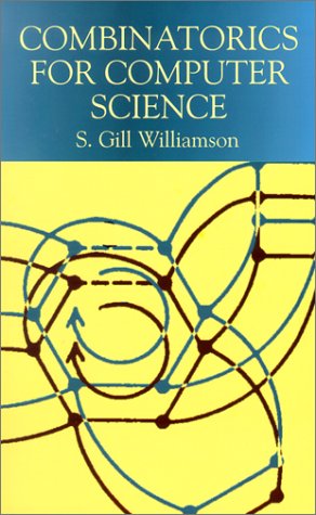 Combinatorics for Computer Science (Dover Books on Mathematics): Williamson, S. Gill ...