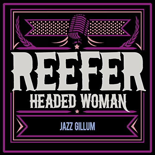 Amazon.com: Reefer Headed Woman : Jazz Gillum: Digital Music