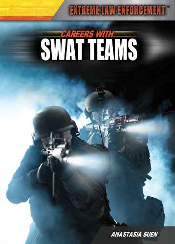 Amazon.com: Careers With SWAT Teams (Extreme Law Enforcement ...