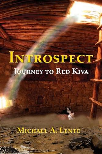 Introspect: Journey to Red Kiva: Lente, Michael a.: 9781611023695 ...