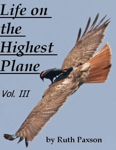 Life on the Highest Plane - Vol. III - Kindle edition by Paxson, Ruth ...