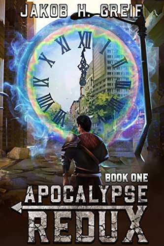 Apocalypse Redux - Book One: A LitRPG Time Regression Adventure (English Edition) eBook : Greif ...