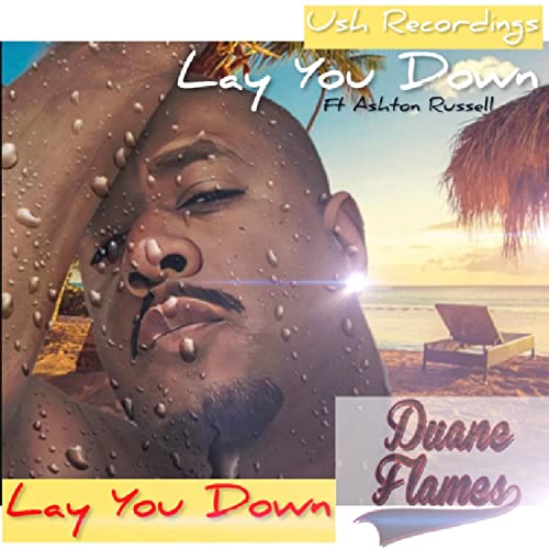 Écouter Lay You Down de Duane Flames sur Amazon Music Unlimited