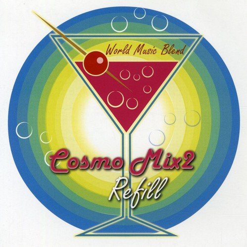 Amazon.com: Cosmo Mix, Vol. 2: Refill: CDs & Vinyl