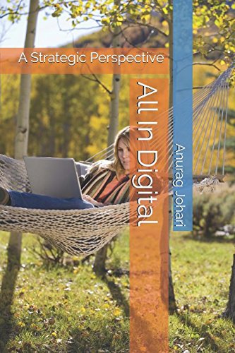 All In Digital: A Strategic Perspective: Johari, Anurag, Arvind, Dr ...