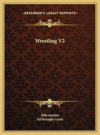 Wrestling V2: Sandow, Billy, Lewis, Ed Strangler: 9781169672086: Amazon ...